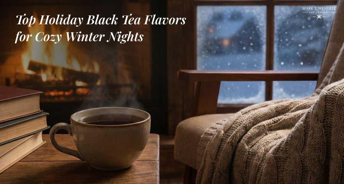 Top Holiday Black Tea Flavors for Cozy Winter Nights